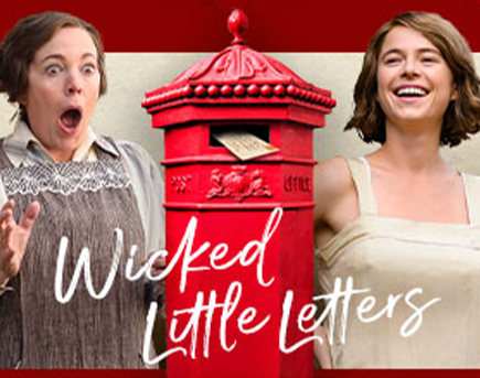 Wicked Little Letters (film review) – Ticket 2 Ride