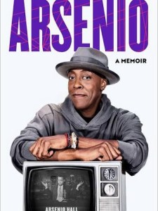 Arsenio, A Memoir (book review) – Ticket 2 Ride